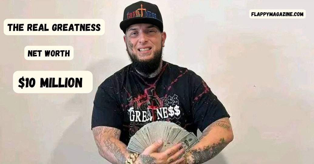 The Real Greatness Net Worth: Real Name, Age, and Wife Details